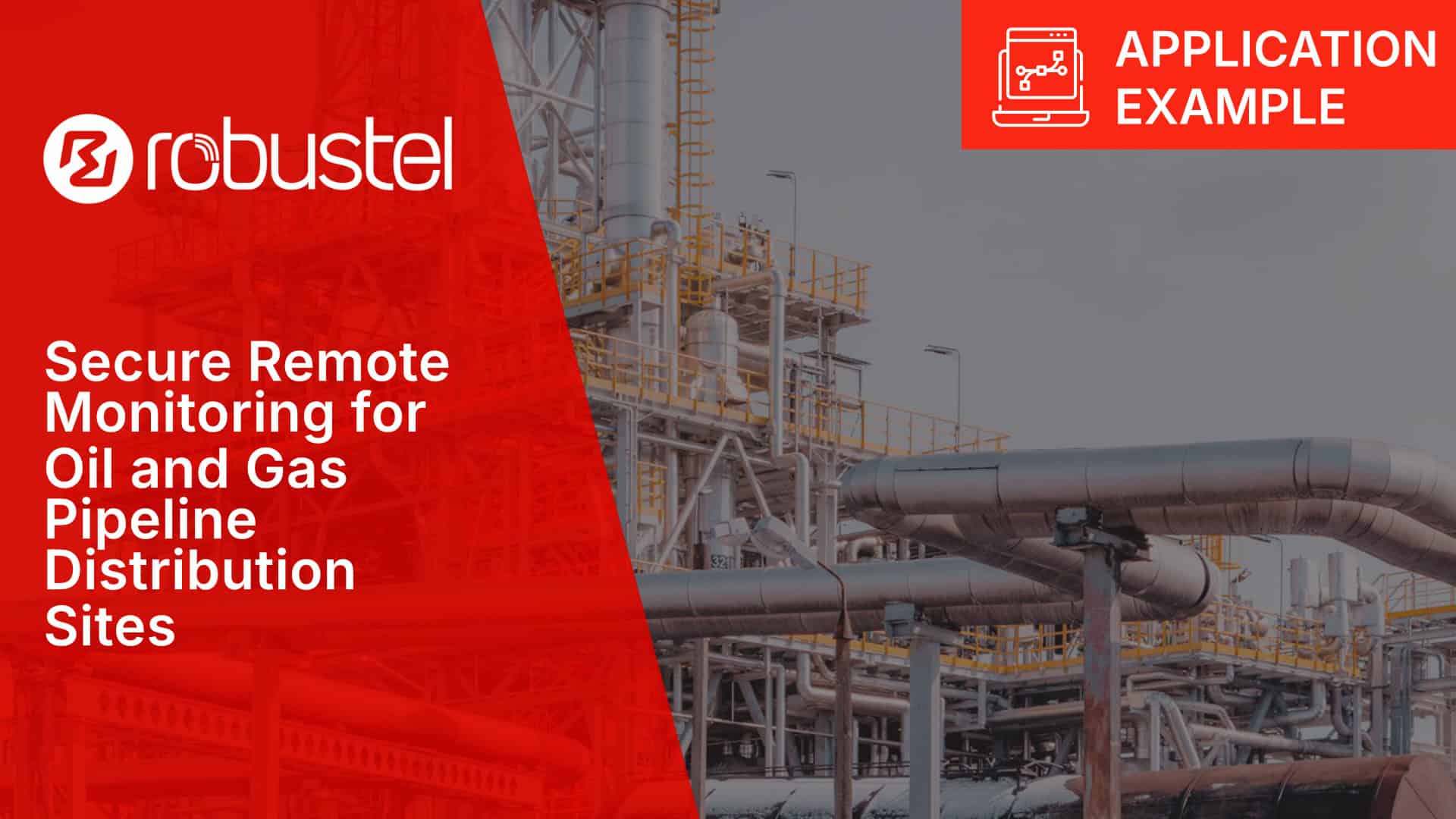 Secure remote monitoring for oil and gas pipeline sites | Robustel ...