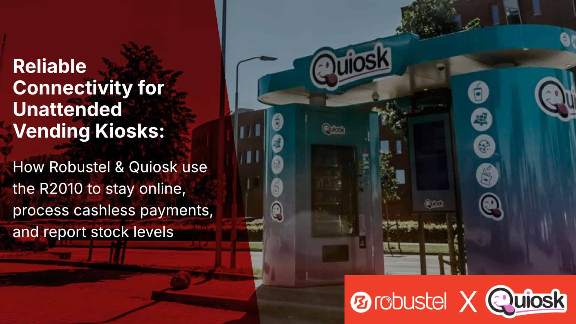 Connectivity for unattended vending kiosks | Robustel Case Study
